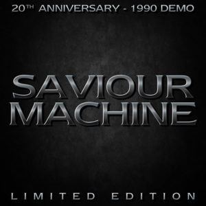 SAVIOUR MACHINE – 20th ANNIVERSARY / 1990 DEMO – Steel Gallery Metal Store